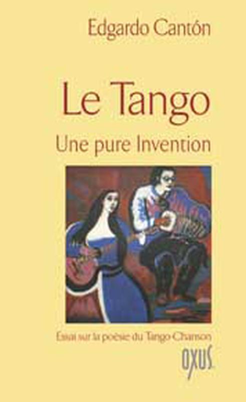 Tango - - Edgardo Canton (EAN13 : 9782848980836) | Éditions Oxus